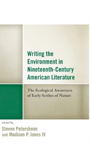 CECILY PARKS WRITING the Environment in Nineteenth-Century American ...