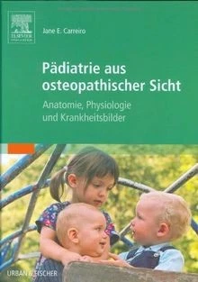 PÄDIATRIE AUS OSTEOPATHISCHER Sicht: Anatomie, Physio... | Livre | état ...