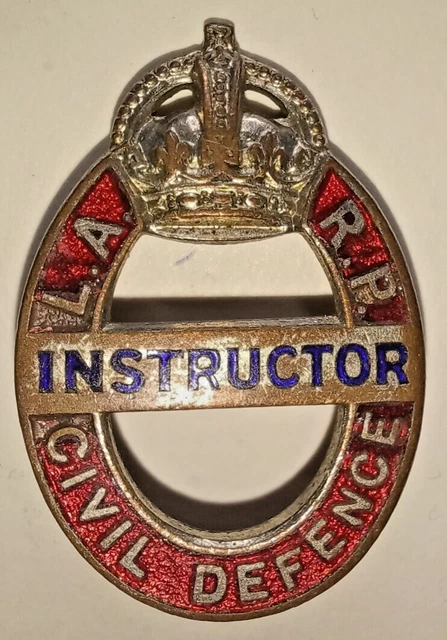WW2 LOCAL AIR Raid Precautions LARP Civil Defence Instructor Badge $30. ...