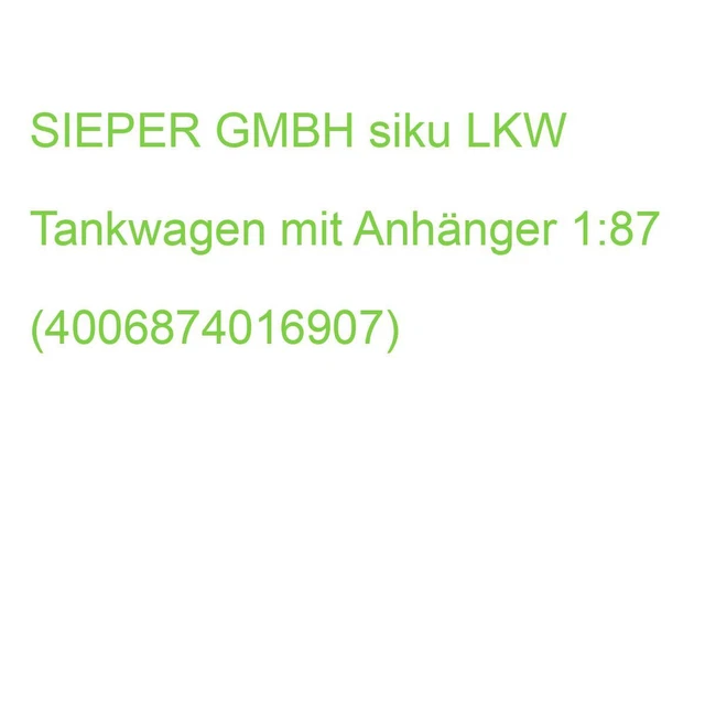 SIEPER GMBH SIKU LKW Tankwagen mit Anhänger 1:87 (4006874016907) EUR 9 ...