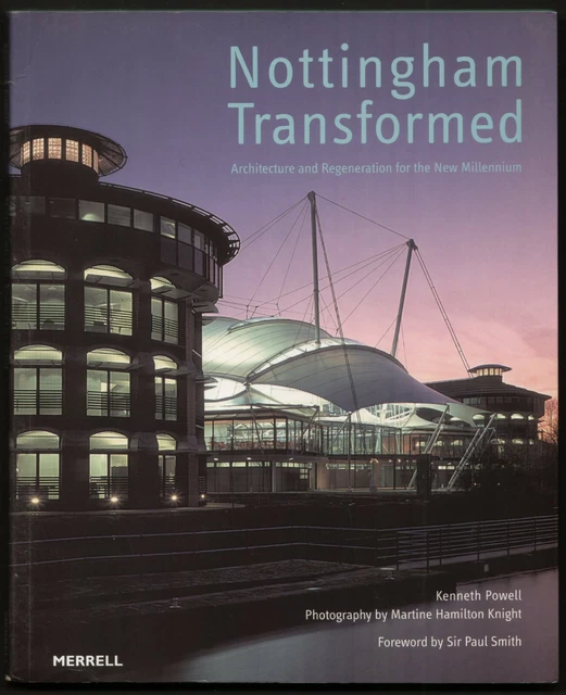 NOTTINGHAM TRANSFORMED ARCHITECTURE Regeneration New Millennium Kenneth ...