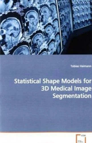 Statistical Shape Models For 3d Medical Image Segmentation 6772 Eur 68 00 Picclick Fr