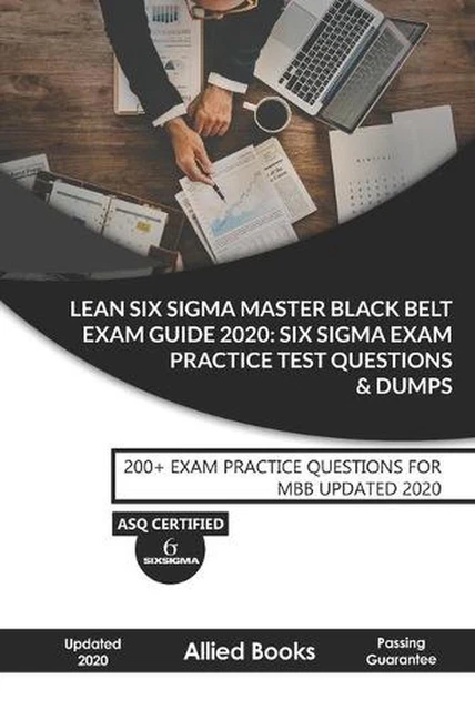 LEAN SIX SIGMA Master Black Belt Exam Guide 2020: Six Sigma Exam ...