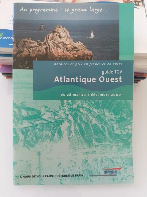 INDICATEUR HORAIRES SNCF Guide Tgv Atlantique Ouest EUR 10,00 - PicClick FR