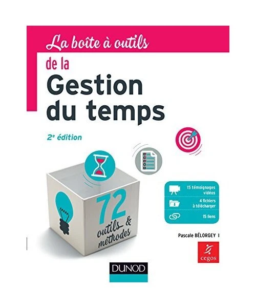 LA BOÎTE À outils de la gestion du temps - 2e éd.: 72 outils & méthodes, Bé EUR 35,28 - PicClick FR