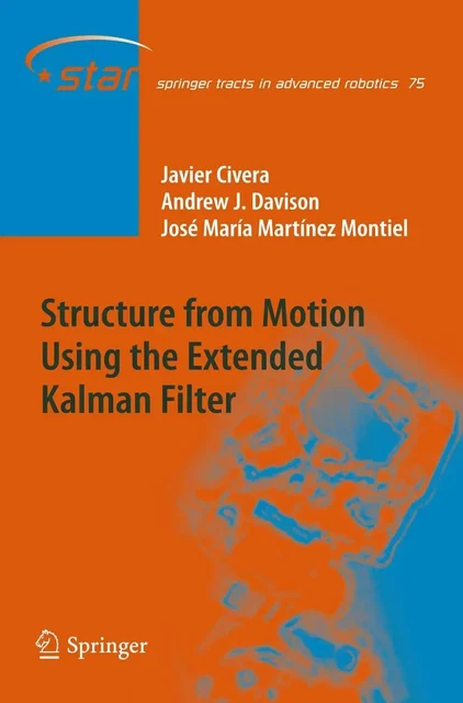STRUCTURE FROM MOTION using the Extended Kalman Filter Javier Civera (u ...