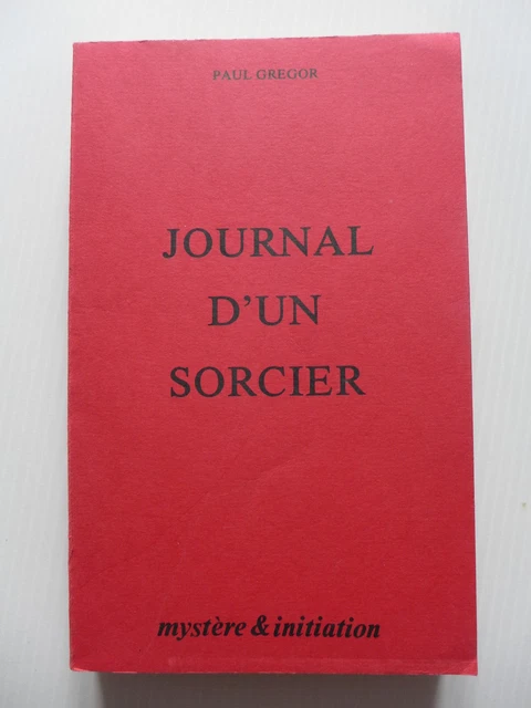 PAUL GREGOR - Journal d'un sorcier / 1979 - Les Textes Essentiels EUR ...