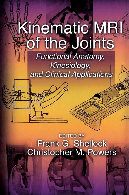 KINEMATIC MRI OF the Joints: Functional Anatomy, Kinesiology, and ...