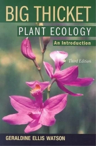 GERALDINE ELLIS WATSON Big Thicket Plant Ecology (Poche) Temple Big ...