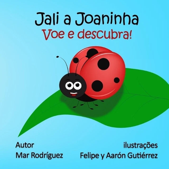JALI A JOANINHA: Voe e descubra! by Felipe Y. Aar?n Gutierrez Paperback Book EUR 22,61 - PicClick FR