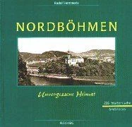 NORDBÖHMEN, UNVERGESSENE HEIMAT de Rudolf Hemmerle | Livre | état très ...