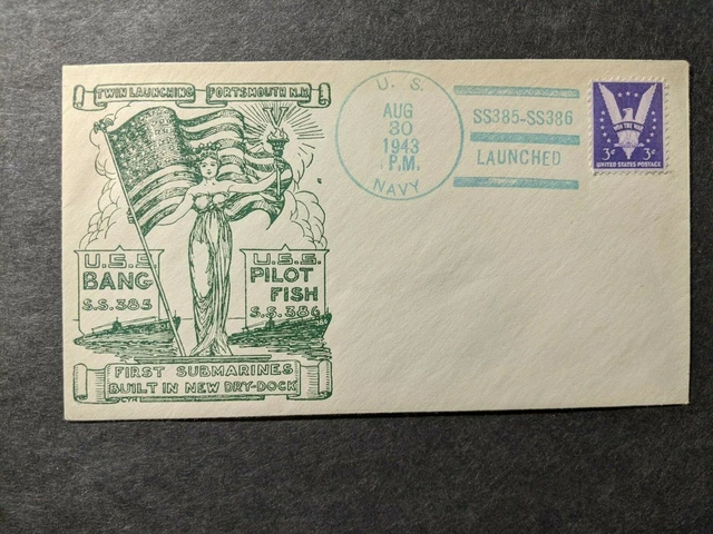 SUBMARINE USS PILOTFISH SS-386 Naval Cover 1943 CYR WWII Launch Cachet ...