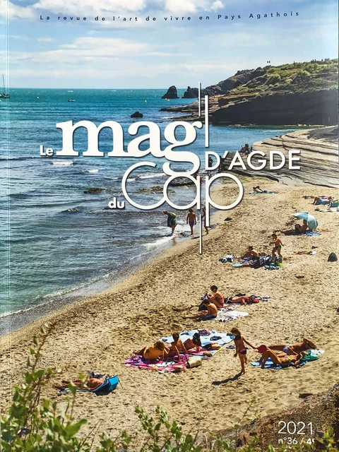 MAGAZINE DU CAP D'agde - Publication 2021 L' Histoire De L'annee ...