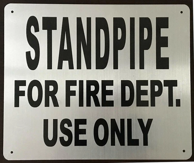 STANDPIPE FOR FIRE Department USE ONLY Sign- (Brushed Aluminium, 10x12 ...