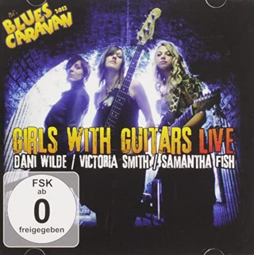 DANI WILDE, VICTORIA Smith and Samantha Fish Girls With Guitars Live ...