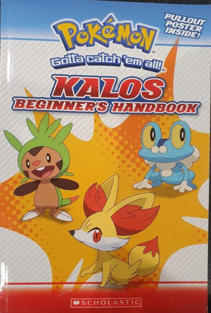 POKEMON GOTTA CATCH Em All Kalos Beginner's Handbook By Scholastic EUR ... POKEMON GOTTA CATCH Em All Kalos Beginner's Handbook By Scholastic EUR ...
