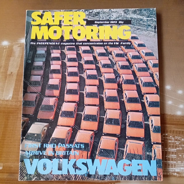 SAFER MOTORING VW magazine September 1973 Beetle Passat BMW 520I £1.70 ...