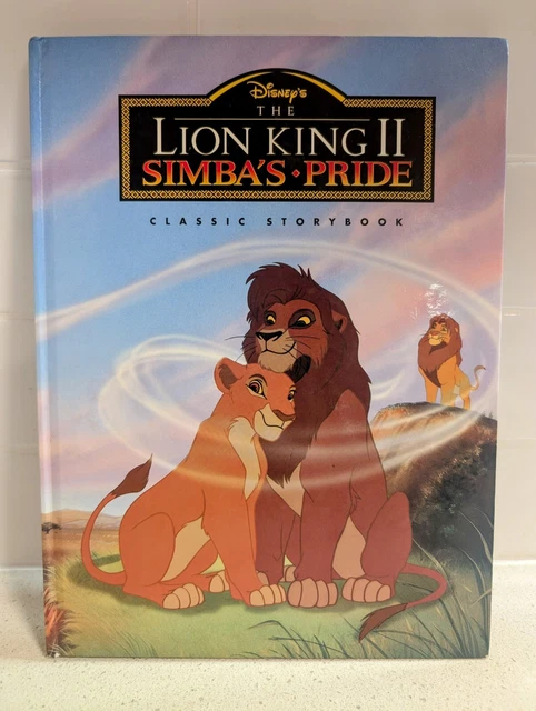 DISNEY'S THE LION King II Simba's Pride: Classic Storybook $26.99 ...