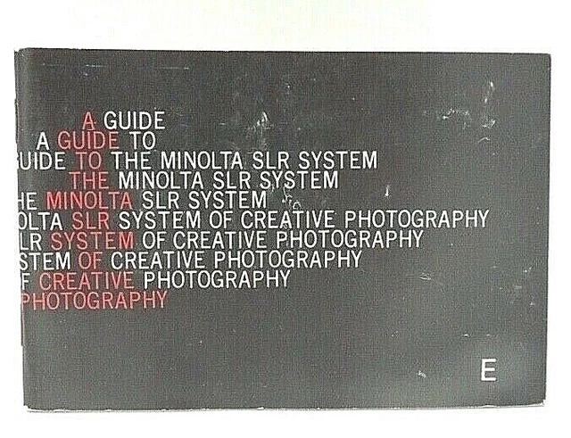 GUIDE TO THE Minolta SLR System of Creative Photography Original Camera ...
