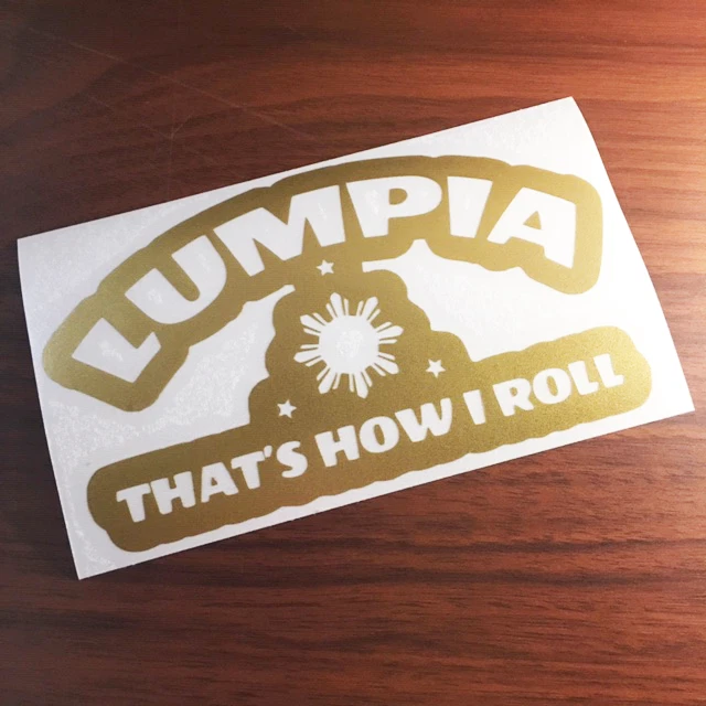 LUMPIA THAT'S HOW I Roll Sticker Decal Funny Filipino Philippines $3.50 ...
