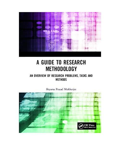 A GUIDE TO Research Methodology: An Overview of Research Problems ...