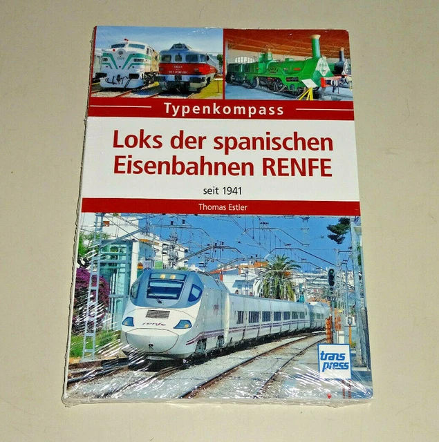 LOCOMOTIVES OF THE Spanish Railways Renfe Since 1941 Book of Types ...