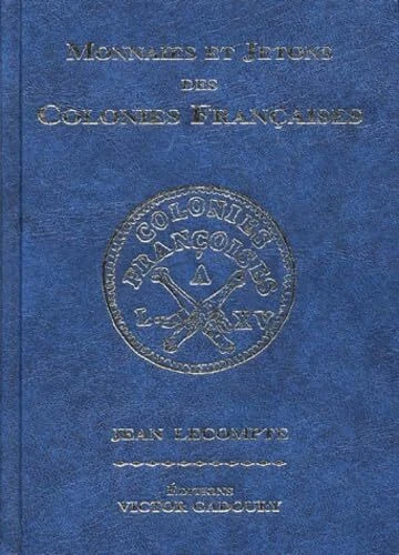 MONNAIES ET JETONS des colonies francaises de Jean Leconte EUR 54,99 ...