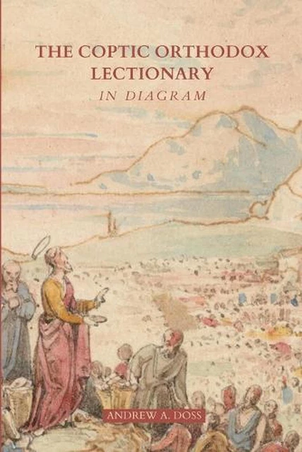 THE COPTIC ORTHODOX Lectionary In Diagram by Andrew A. Doss Paperback ...