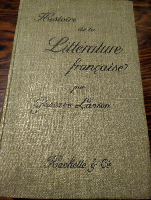 HISTOIRE DE LA Littérature Française Par Gustave Lanson 1895 Librairie ...