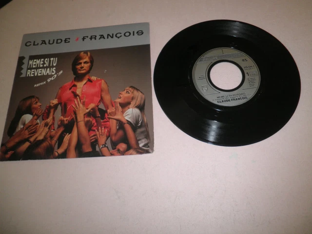CLAUDE FRANCOIS & Meme Si Tu Revenais " Remix 90' S EUR 1,00 - PicClick FR
