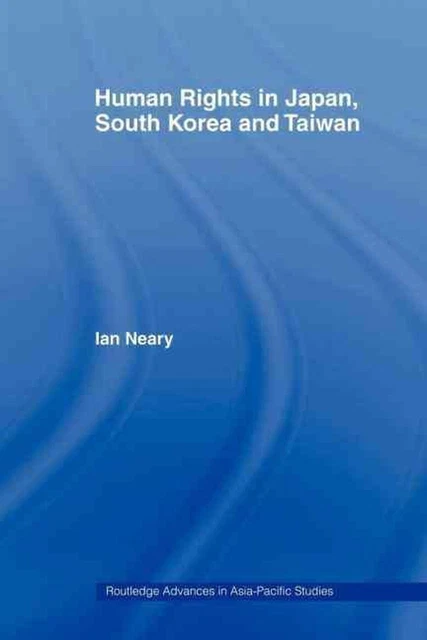 HUMAN RIGHTS IN Japan, South Korea and Taiwan by Ian Neary (English ...