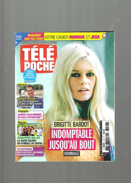 TELE POCHE-10 JANVIER 2026-Brigitte BARDOT: hommage/Michael WEATHERLY ...