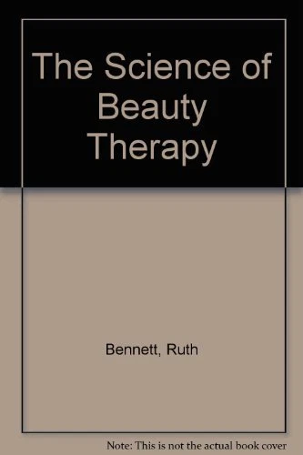 THE SCIENCE OF Beauty Therapy-Ruth Bennett EUR 4,01 - PicClick FR