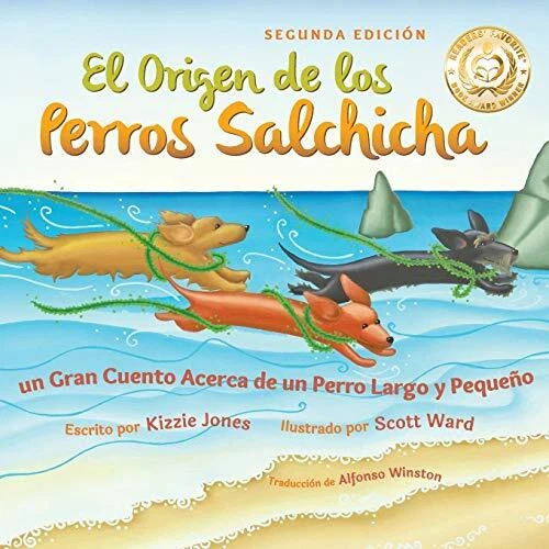KIZZIE JONES EL Origen de los Perros Salchicha (Second Edition Spanish ...