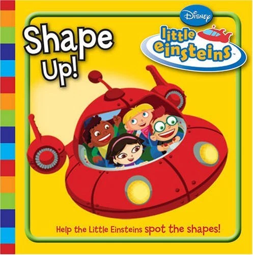 DISNEY &LITTLE EINSTEINS&: Shape Up Board book Book The Cheap Fast Free ...