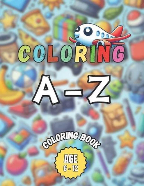 COLORING A - Z: ABC Adventures Coloring Book for Kids by Serr?o ...