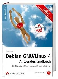 DEBIAN GNU/LINUX 4 Anwenderhandbuch: Für Einsteiger, ... | Livre | état très bon EUR 6,46 ...