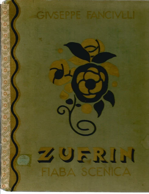 FANCIULLI GIUSEPPE, ZUFRIN. Illustrazioni di Umberto Brunelleschi. 1932 ...