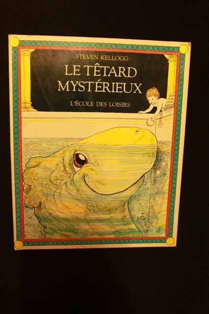 LE TÊTARD MYSTÉRIEUX - Steven Kellogg (L'école des loisirs 1985) EUR 7 ...