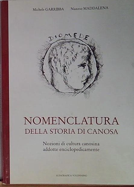 GARRIBBA MADDALENA NOMENCLATURA DELLA STORIA DI CANOSA EUR 23,00 ...