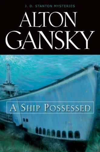 A SHIP POSSESSED, VALUE (J. D. STANTON MYSTERIES) By Alton Gansky Mint ...