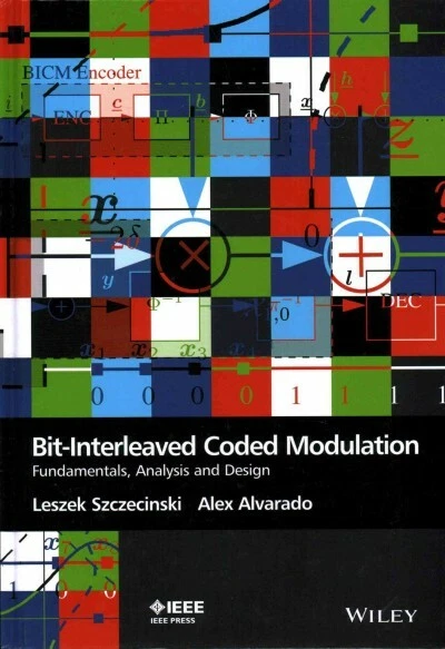 Bit Interleaved Coded Modulation Fundamentals Analysis And Design