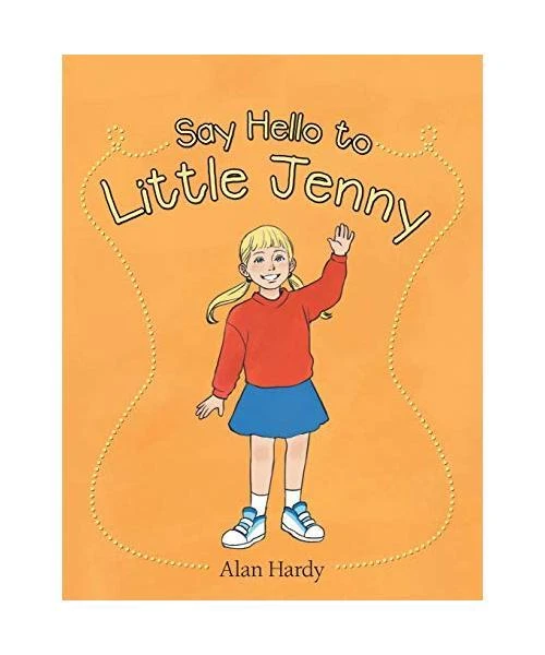 SAY HELLO TO Little Jenny, Alan Hardy EUR 17,23 - PicClick FR