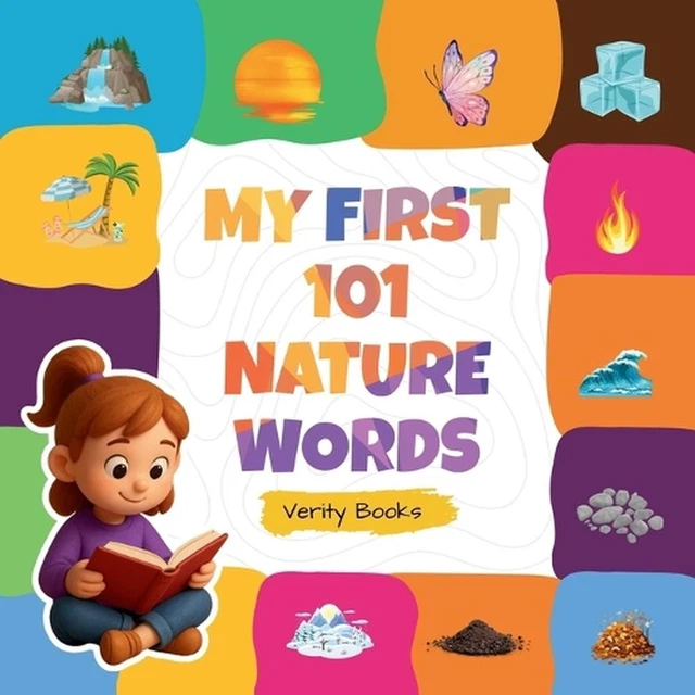 MY FIRST 101 Nature Words: Learn About Trees, Flowers, Animals, and Sky ...
