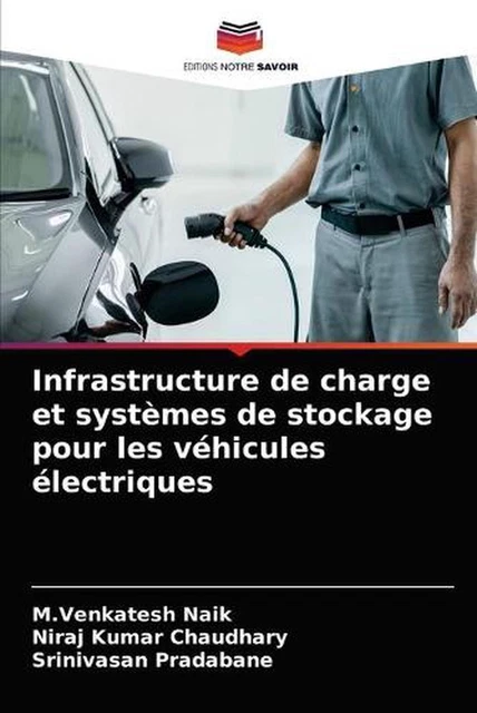 INFRASTRUCTURE DE CHARGE et systmes de stockage pour les vhicules lectriques by EUR 77,30 ...