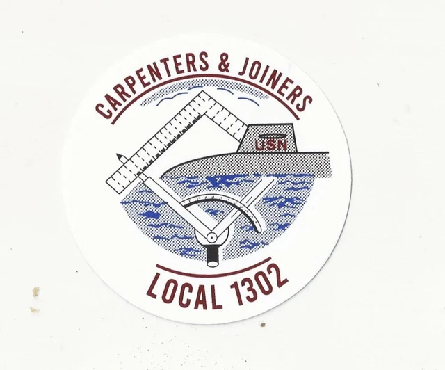 CARPENTERS & JOINERS LOCAL 1302 Shipyard Submarine US Navy UNION ...