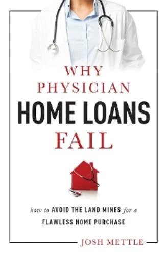 JOSH METTLE WHY Physician Home Loans Fail (Poche) EUR 24,10 - PicClick FR