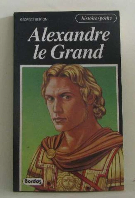ALEXANDRE LE GRAND | Berton Georges | Bon état EUR 11,00 - PicClick FR