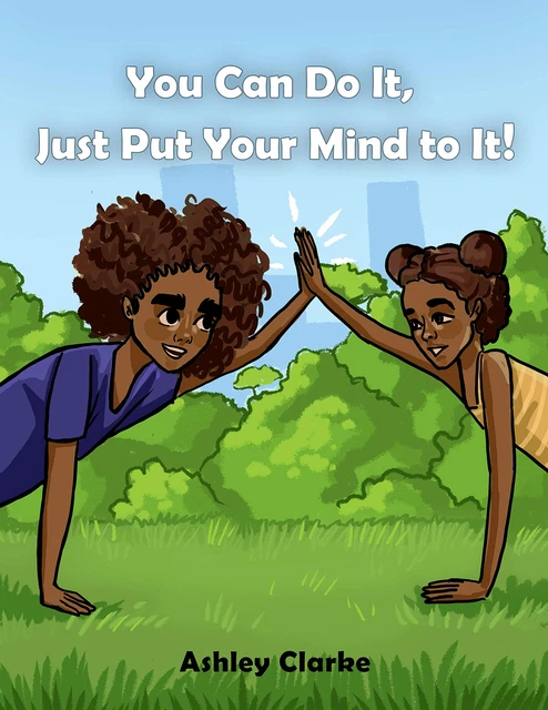 ASHLEY CLARKE YOU Can Do It, Just Put Your Mind to It! (Poche) EUR 20 ...