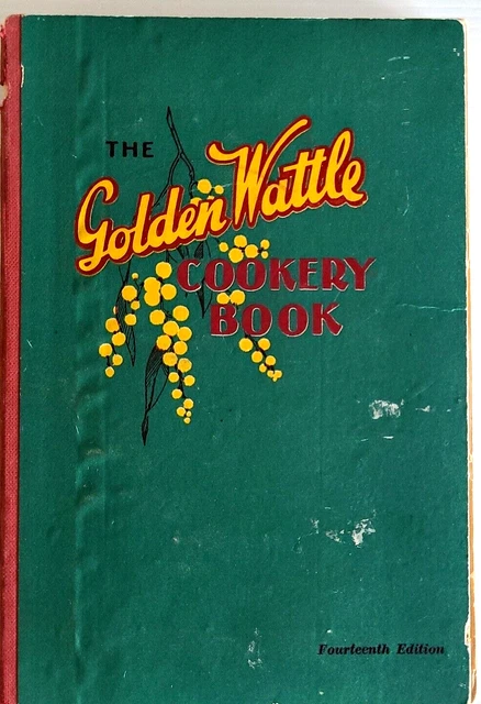 RARE VINTAGE ITEM The Golden Wattle Cookery Book H/C Cookbook 14th ...